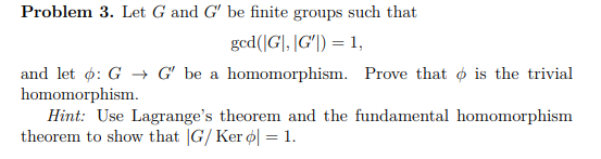 Solved Problem 3. Let G and G′ be finite groups such that | Chegg.com