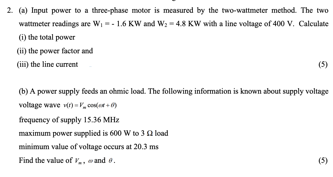 Solved 2. (a) Input power to a three-phase motor is measured | Chegg.com