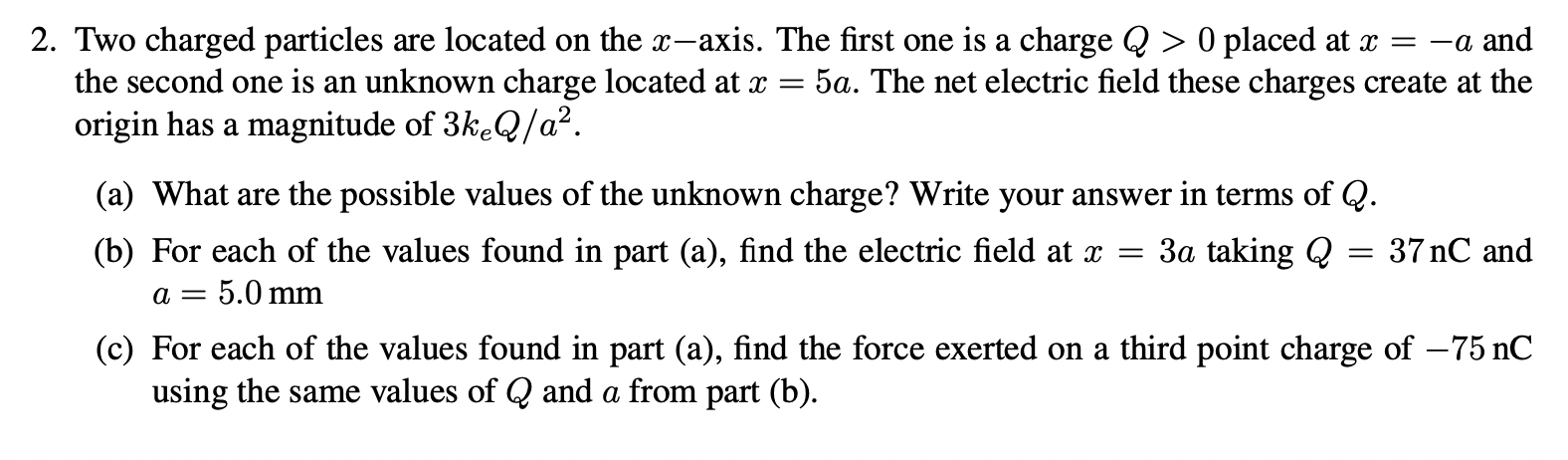 Solved 2. Two charged particles are located on the x-axis. | Chegg.com