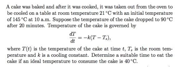 Solved A cake was baked and after it was cooked, it was | Chegg.com