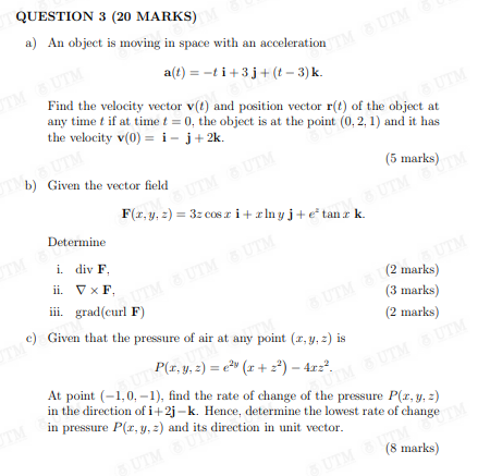 Solved QUESTION 3 (20 MARKS) a) An object is moving in space | Chegg.com