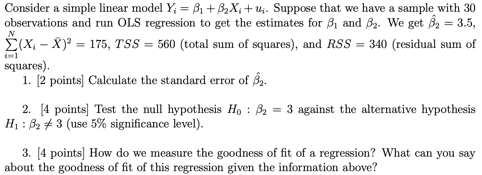 Solved Consider a simple linear model Yi=β1+β2Xi+ui. Suppose | Chegg.com