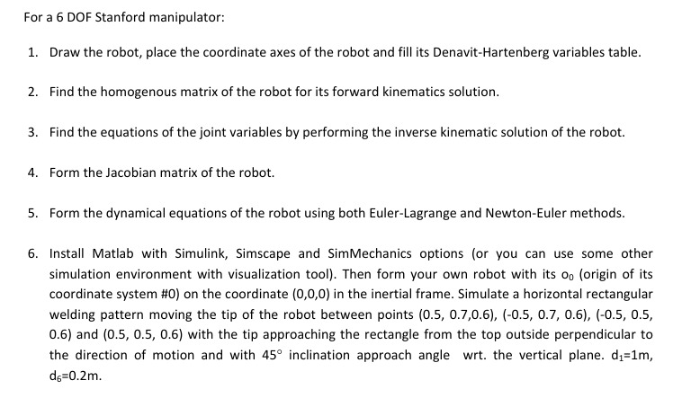 For a 6 ﻿DOF Stanford manipulator:Draw the robot, | Chegg.com