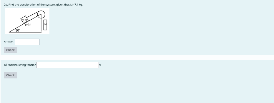 Solved 2a. ﻿Find the acceleration of the system, given that | Chegg.com