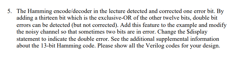 Solved The Hamming encode/decoder in the lecture detected | Chegg.com
