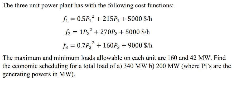 Solved The three unit power plant has with the following | Chegg.com