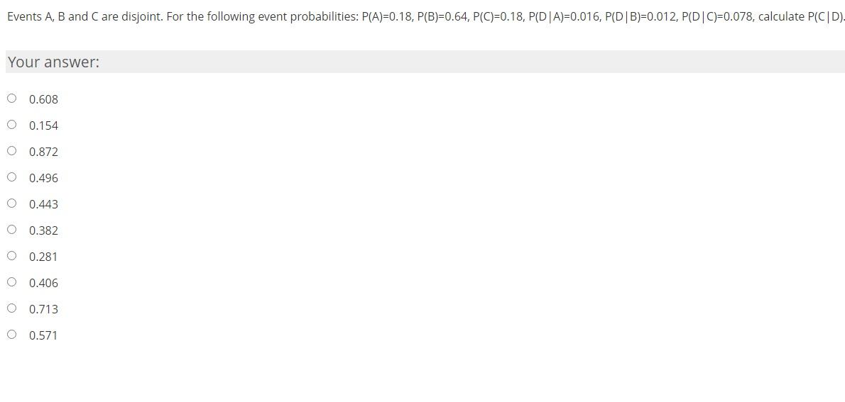 Solved Events A, B and C are disjoint. For the following | Chegg.com