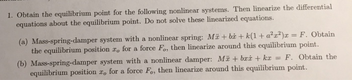 Solved 1. Obtain the equilibrium point for the following | Chegg.com