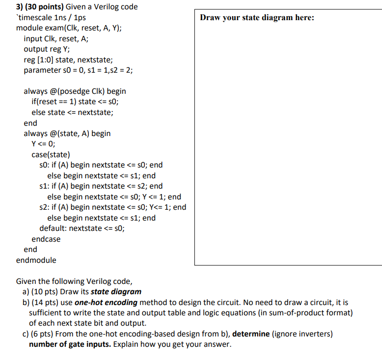 Solved Draw your state diagram here: 3) (30 points) Given a | Chegg.com