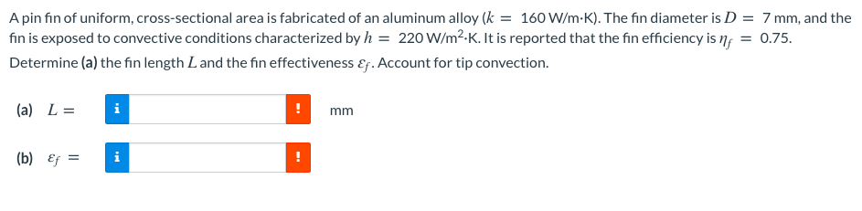 Solved A pin fin of uniform, cross-sectional area is | Chegg.com