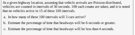 Solved At a given highway location, assuming that vehicle | Chegg.com