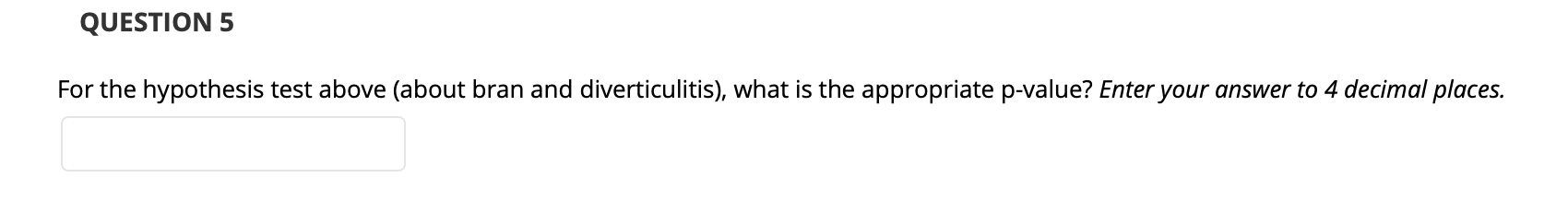 Solved QUESTION 4 The addition of bran has been reported to | Chegg.com