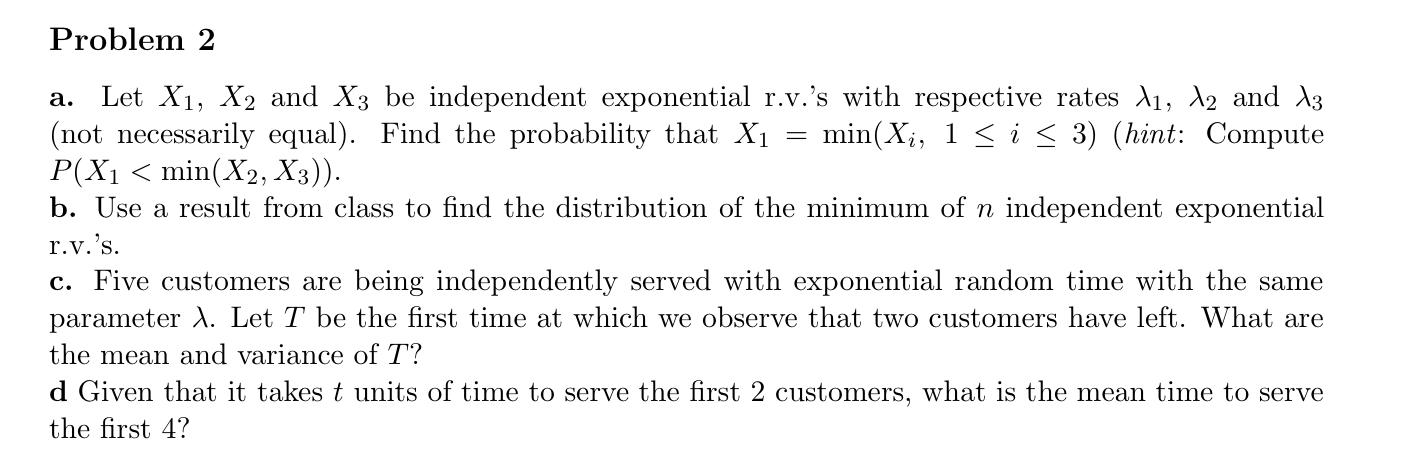 Solved a. Let X1,X2 and X3 be independent exponential r.v.'s | Chegg.com