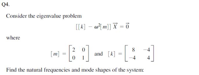 Solved Q4.Consider the eigenvalue | Chegg.com