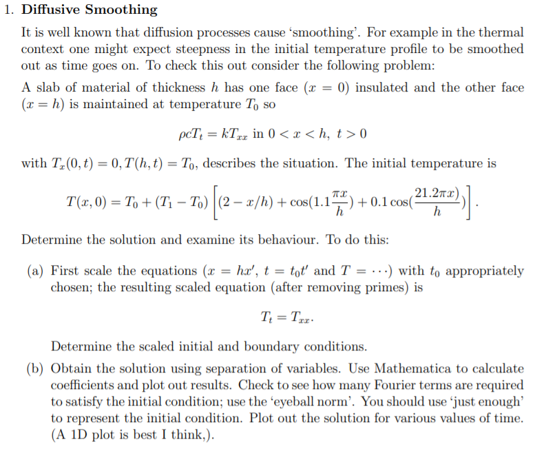 1. Diffusive Smoothing It is well known that | Chegg.com