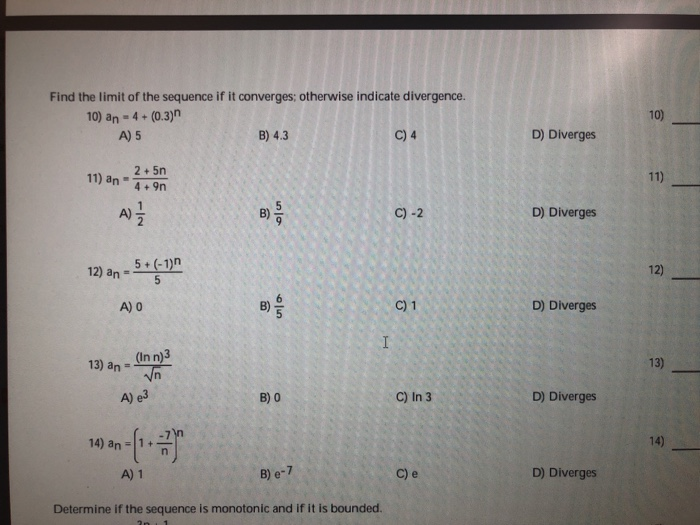 Solved Find the limit of the sequence if it converges; | Chegg.com