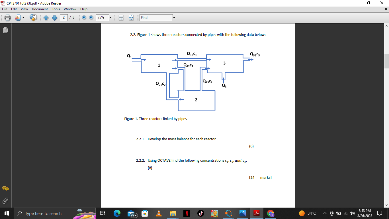 Solved 2.2. Figure 1 shows three reactors connected by pipes | Chegg.com Solved 2.2. Figure 1 shows three reactors connected by pipes | Chegg.com