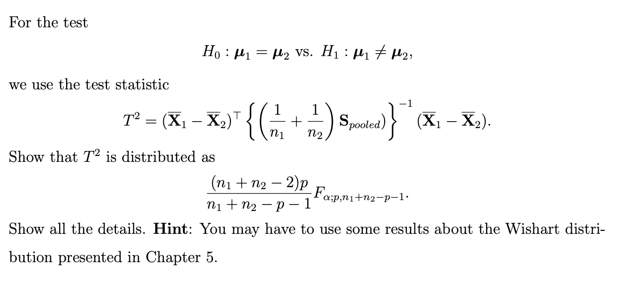 Solved For the test Ho : μι = μ, Vs. H1 : μι # μ., we use | Chegg.com