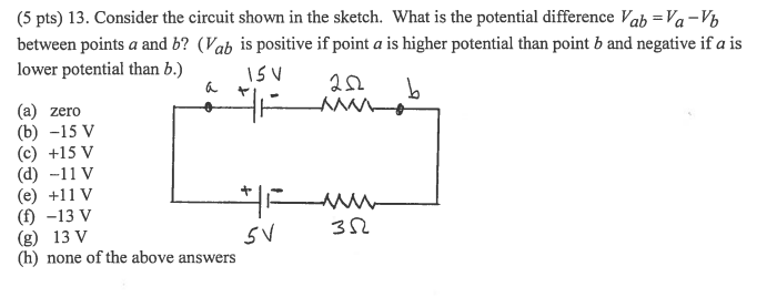 Solved (5 pts) 13. Consider the circuit shown in the sketch. | Chegg.com