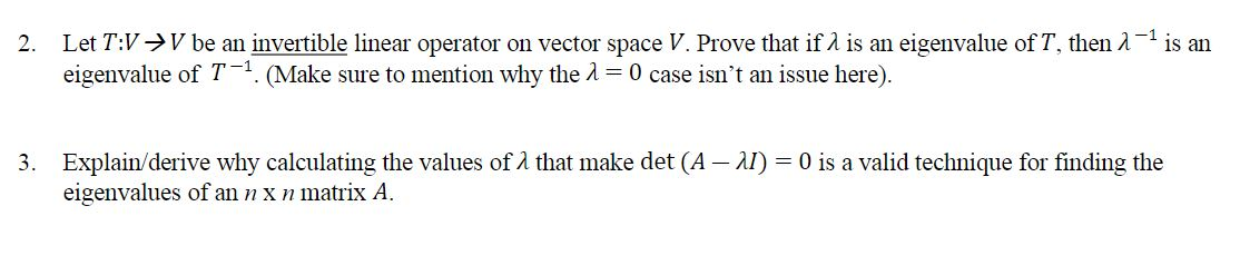 Solved 2. Let T:V →V be an invertible linear operator on | Chegg.com