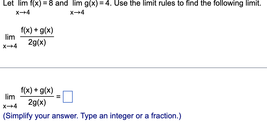 Solved Let limx→4f(x)=8 and limx→4g(x)=4. Use the limit | Chegg.com