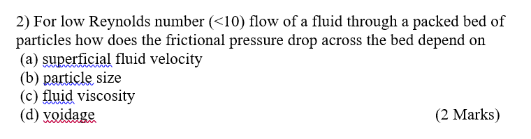 Solved 2) For low Reynolds number