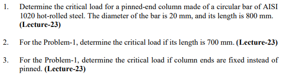 Solved 1. Determine the critical load for a pinned-end | Chegg.com