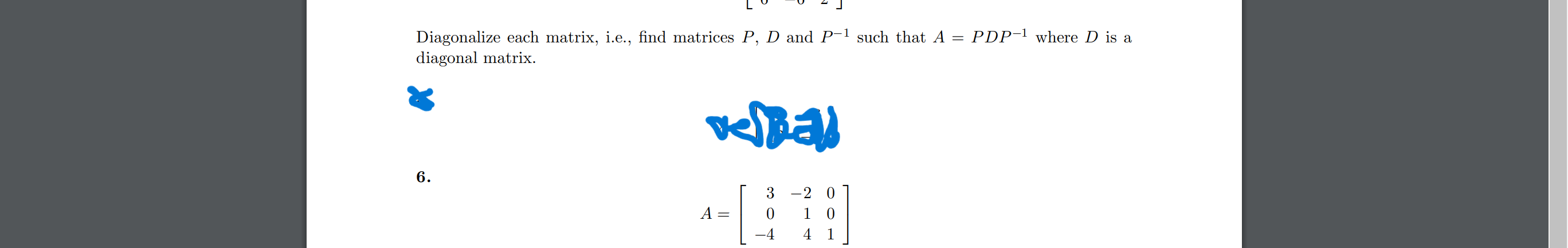 Solved 2 Diagonalize each matrix, i.e., find matrices P, D | Chegg.com