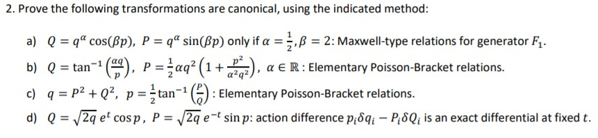 Solved 2. Prove the following transformations are canonical, | Chegg.com