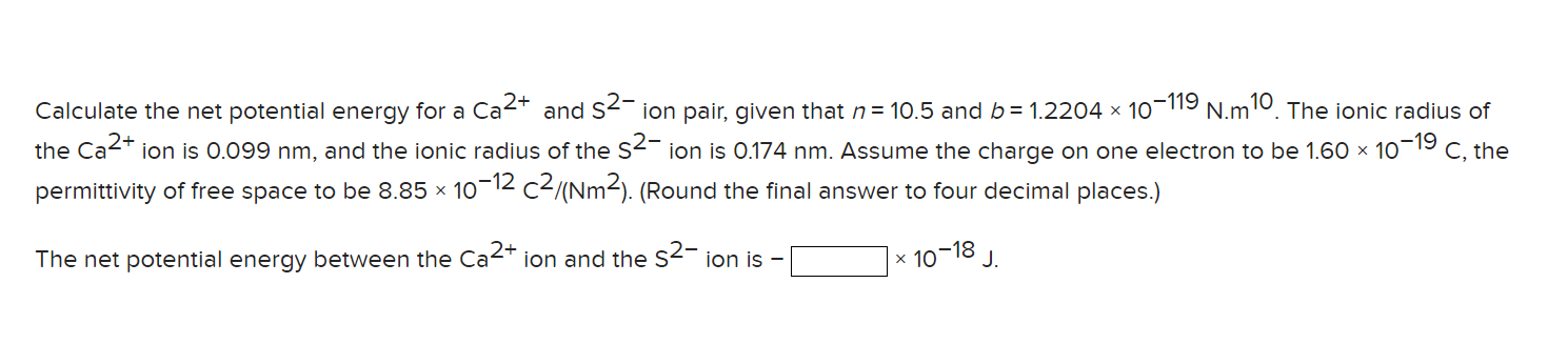 Solved Calculate the net potential energy for a Ca2+ and S2− | Chegg.com