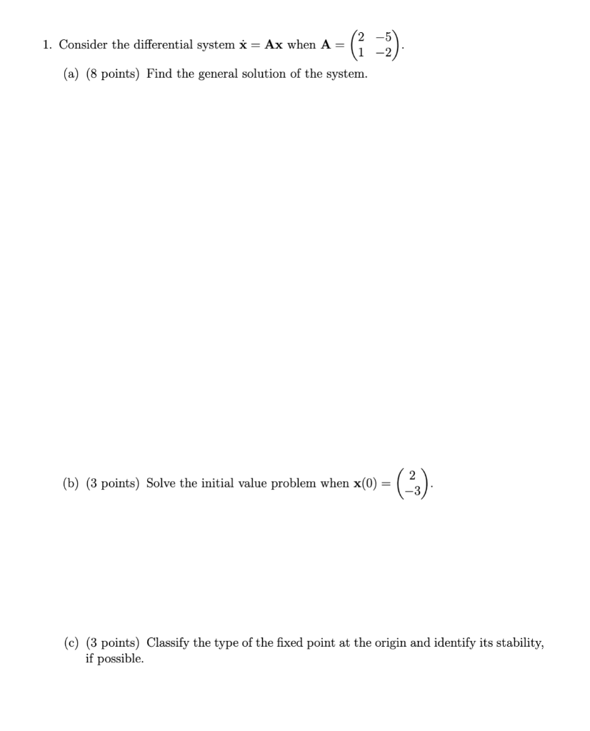 1. Consider the differential system x˙=Ax when | Chegg.com