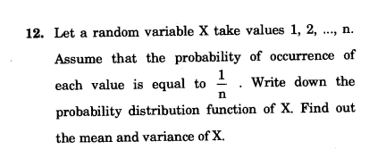 Solved 12. Let a random variable X take values 1,2,…,n. | Chegg.com