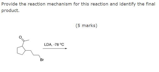 Solved Provide the reaction mechanism for this reaction and | Chegg.com