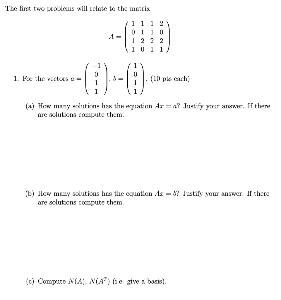 Solved The first two problems will relate to the matrix A= 1 | Chegg.com