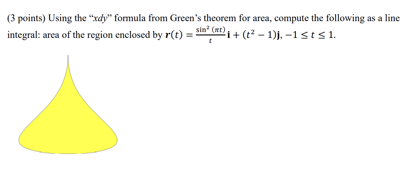 Solved 3 Points Using The Xdy Formula From Greens 