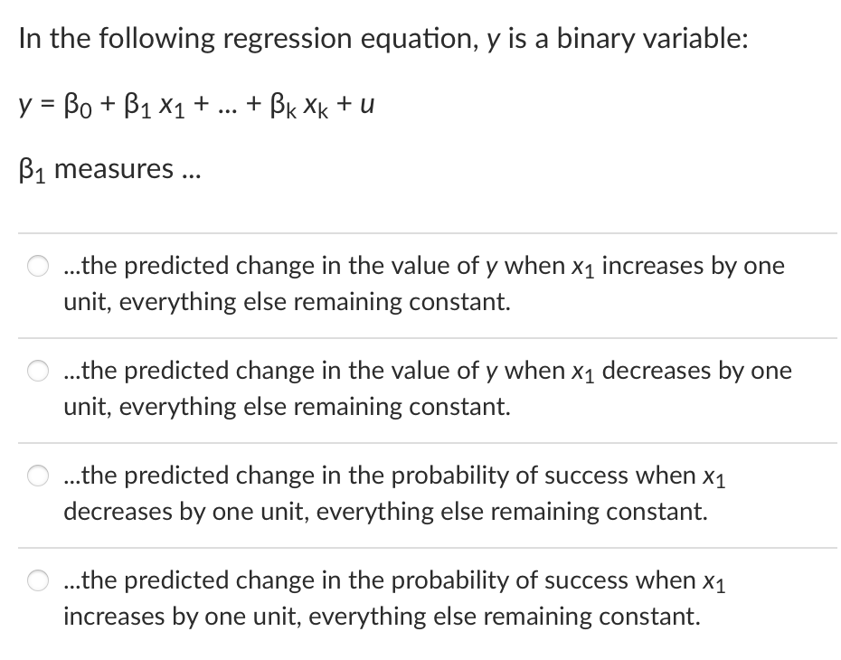 Solved In the following regression equation, y is a binary | Chegg.com