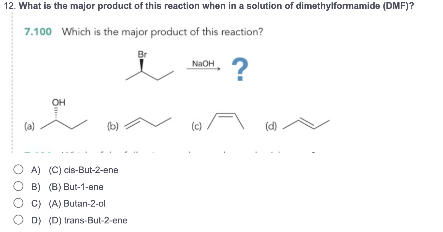 Solved What is the major product of this reaction when in a | Chegg.com