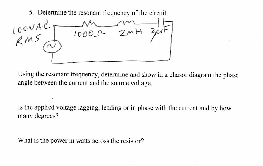 Solved 5. Determine the resonant frequency of the circuit. | Chegg.com