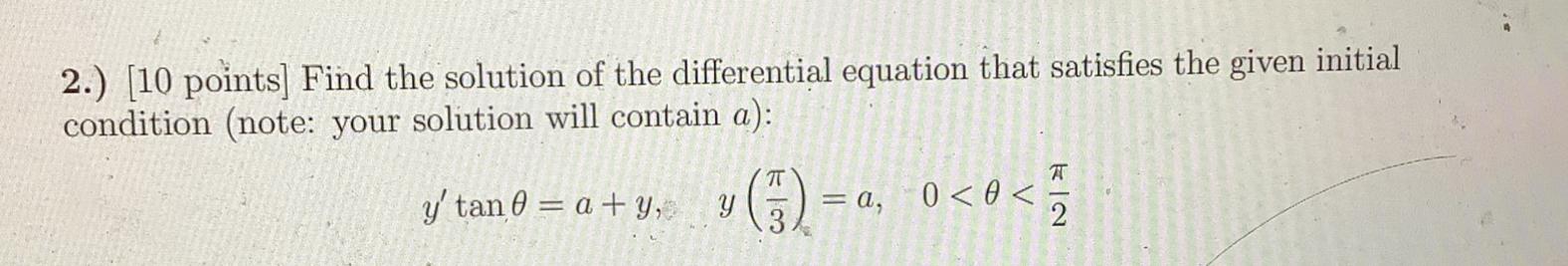 Solved 2.) [10 points] Find the solution of the differential | Chegg.com