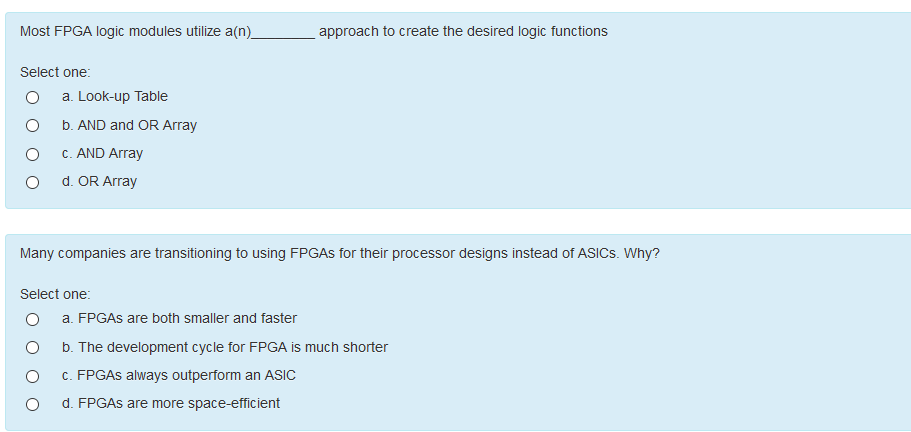 Solved Most FPGA logic modules utilize an) approach to | Chegg.com