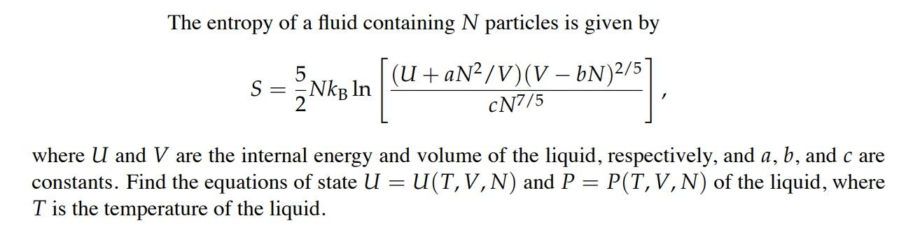 The entropy of a fluid containing N particles is | Chegg.com