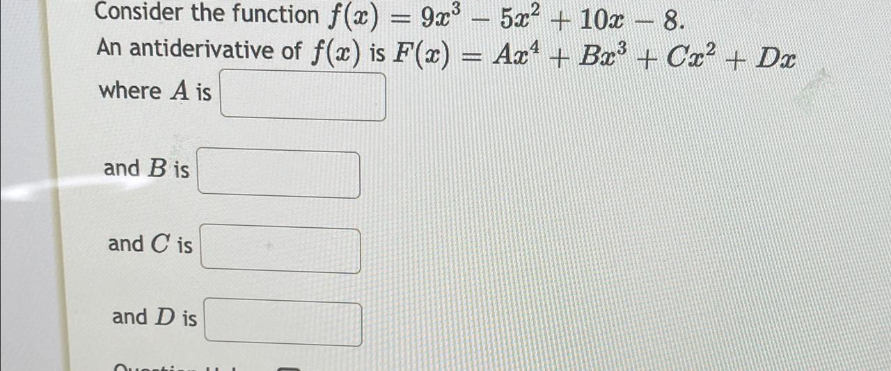 Solved Consider the function f(x)=9x3−5x2+10x−8. An | Chegg.com