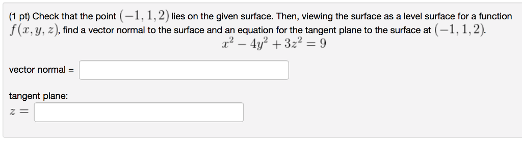 Solved (1 pt) Check that the point (-1, 1,2) lies on the | Chegg.com