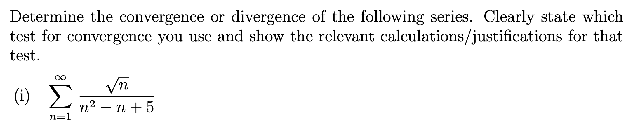 Solved Determine the convergence or divergence of the | Chegg.com