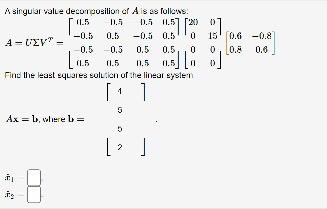 Solved A singular value decomposition of A is as follows: | Chegg.com