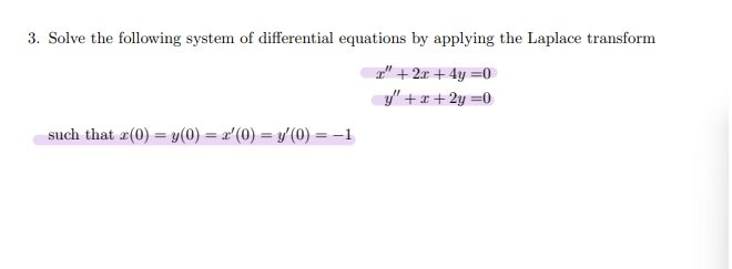 Solved 3. Solve the following system of differential | Chegg.com