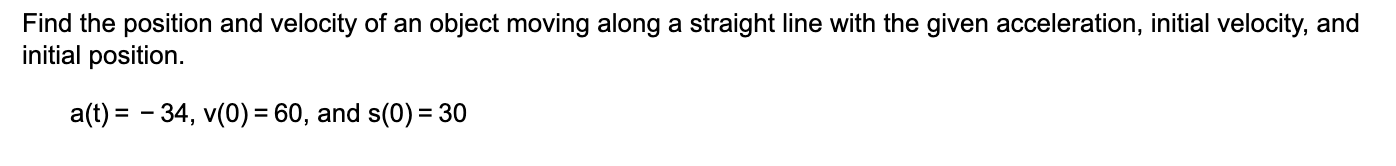 Solved Find the position and velocity of an object moving | Chegg.com