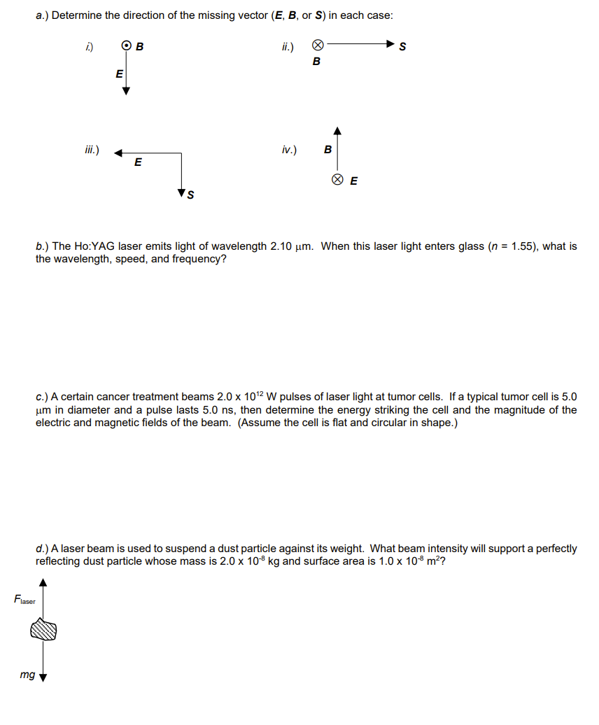 Solved a.) Determine the direction of the missing vector (E, | Chegg.com
