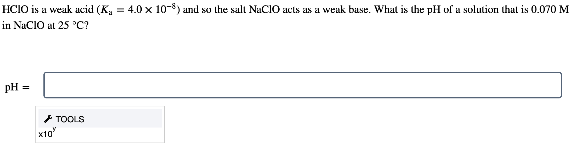 Solved HClO is a weak acid (𝐾a=4.0×10−8) and so the salt | Chegg.com
