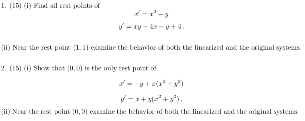 Solved 1. (15) (i) Find all rest points of x' = x2 - y y' = | Chegg.com